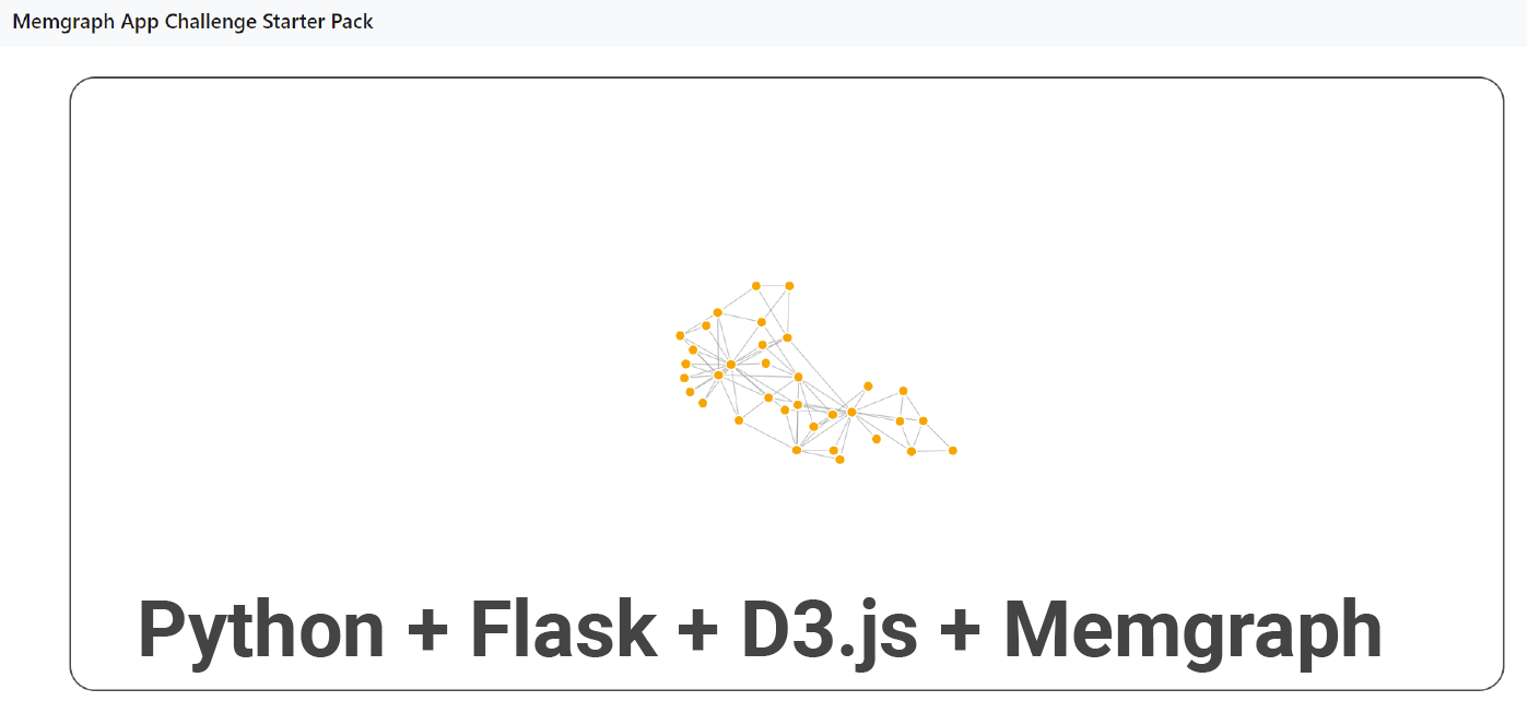 GitHub - memgraph/app-challenge-starter-pack: A Python starter pack for ...